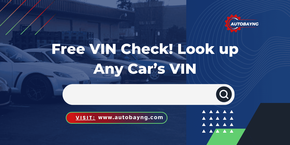 Free VIN Check | Look Any VIN | VIN Decode Tool At Autobayng